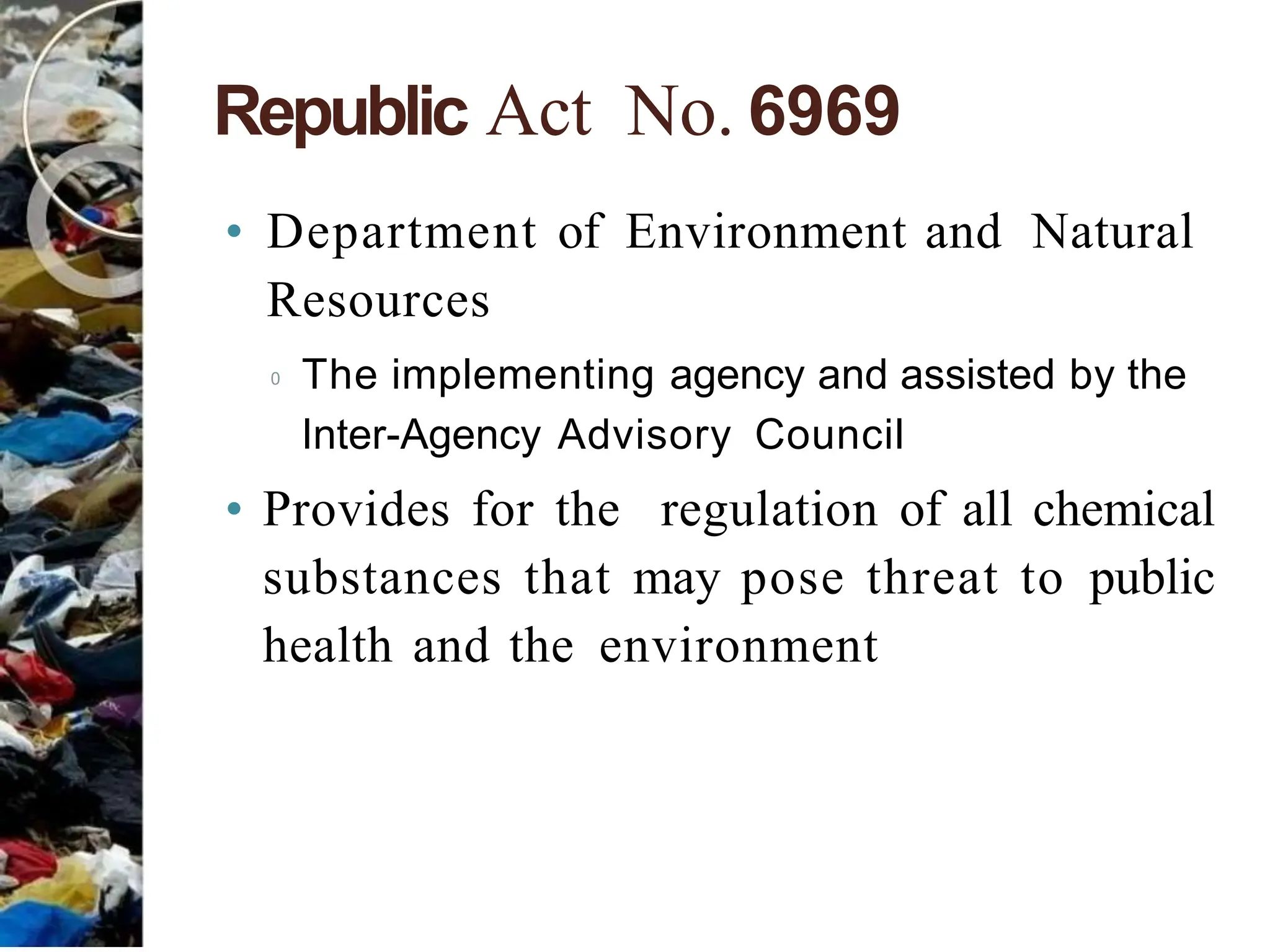 RA 6969 Toxic Substances and Hazardous and Nuclear Waste Control Act.pptx