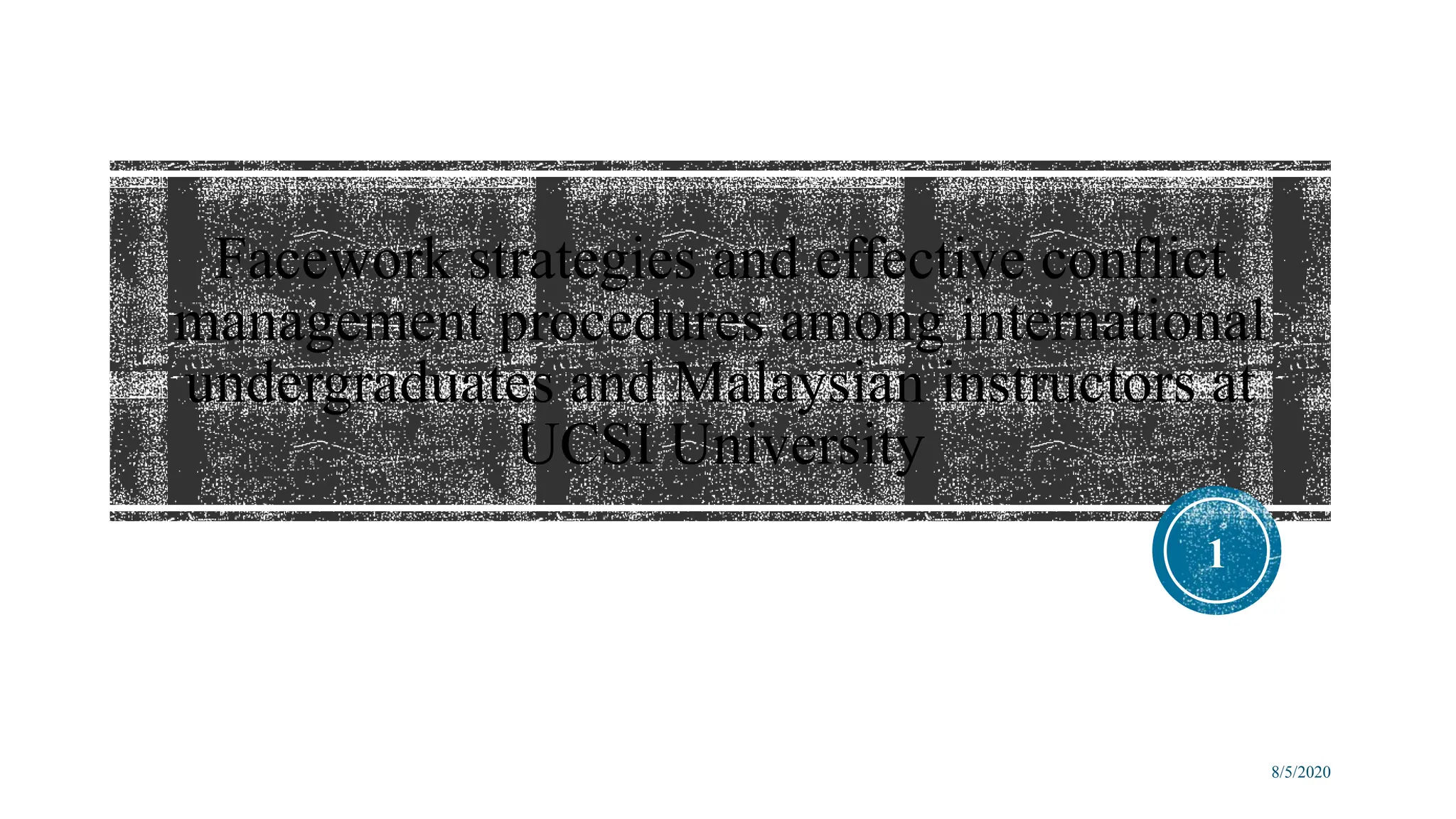 Facework strategies and effective conflict management procedures | PPTX