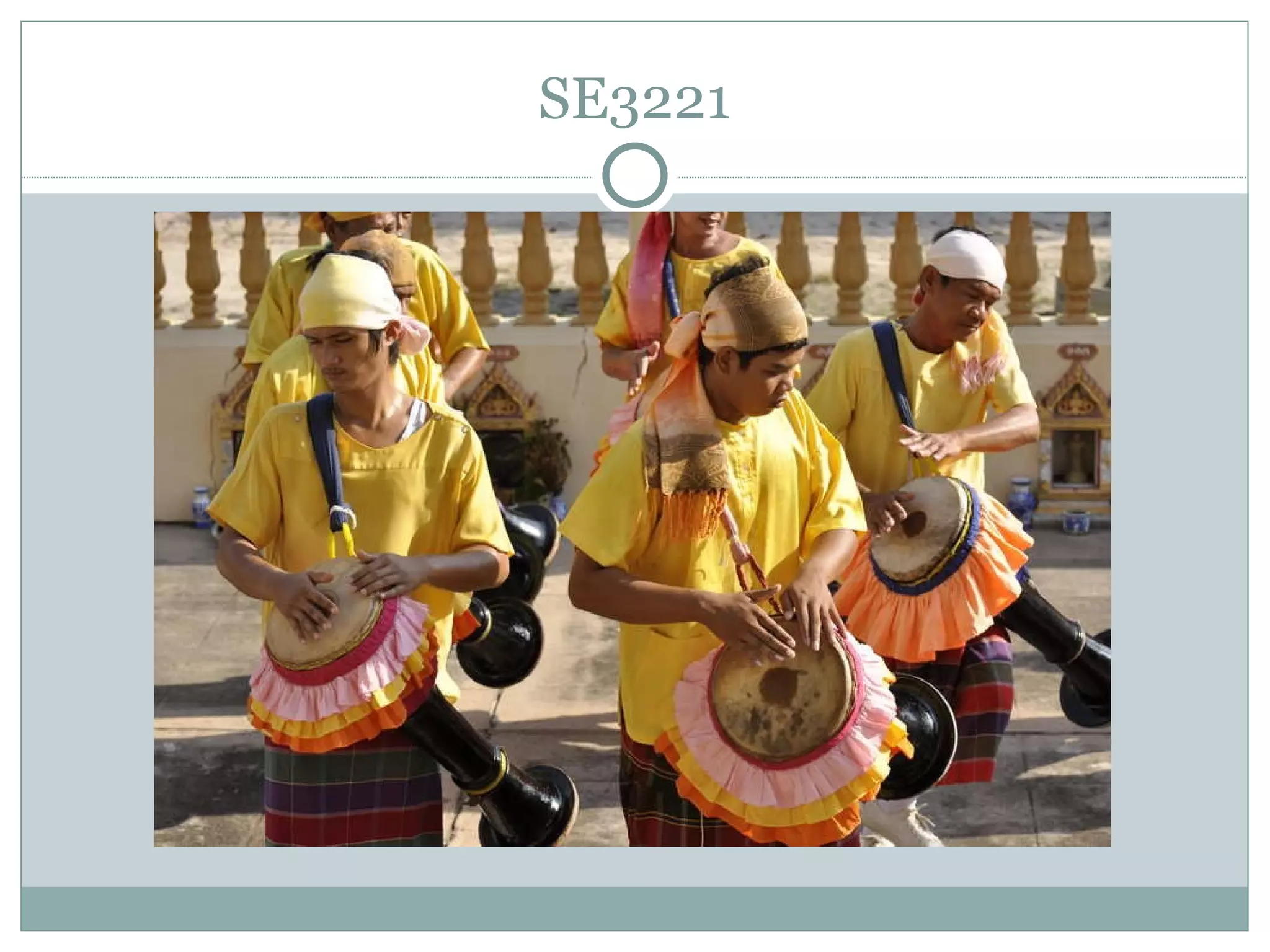 SE3221 - Playing the Glong Yao | PPT | Music | Entertainment