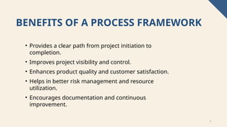 POWERPOINT PRESENTATION ON THE PROCESS FRAMEWORK | PPTX