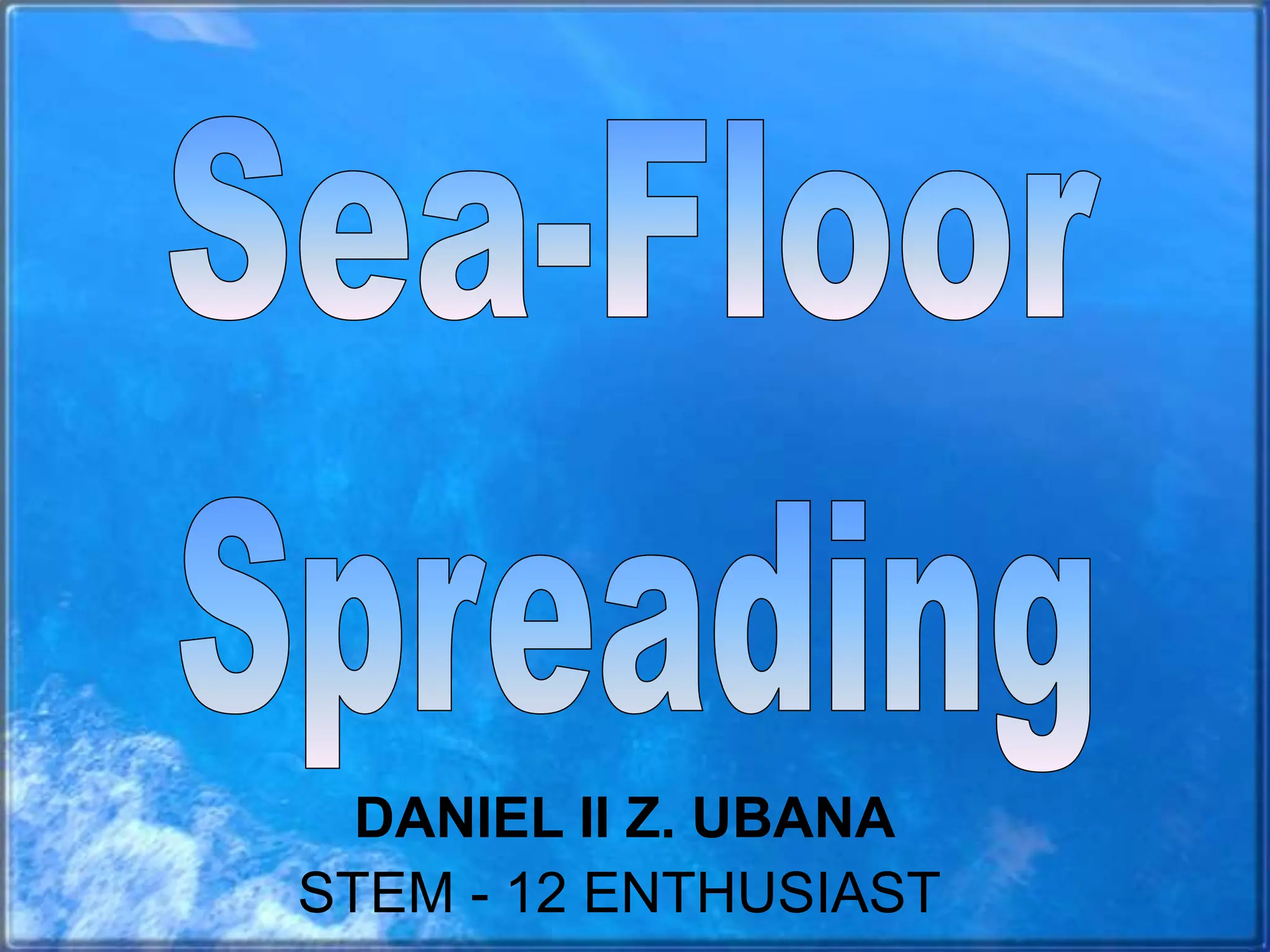 SEA-FLOOR-SPREADING SEA-FLOOR-SPREADINGpptx | PPT