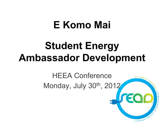Student Energy Ambassador Development (SEAD) Program | PPT