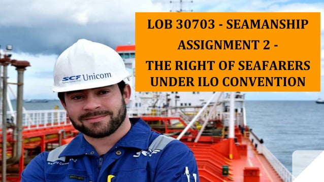 Seafarer right under ilo convention | PPTX