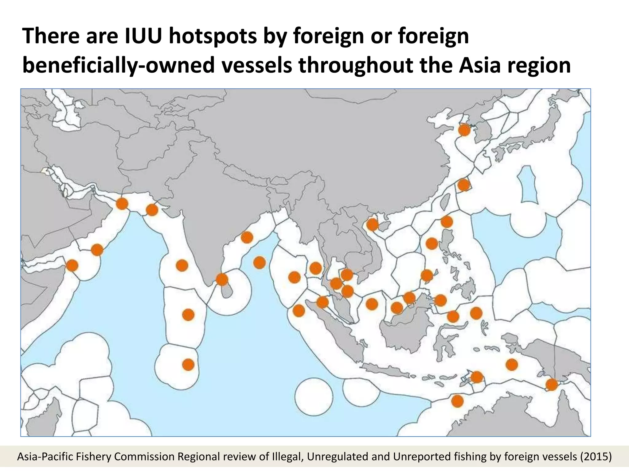 Case examples of IUU fishing in the Asian region – links to Port State ...