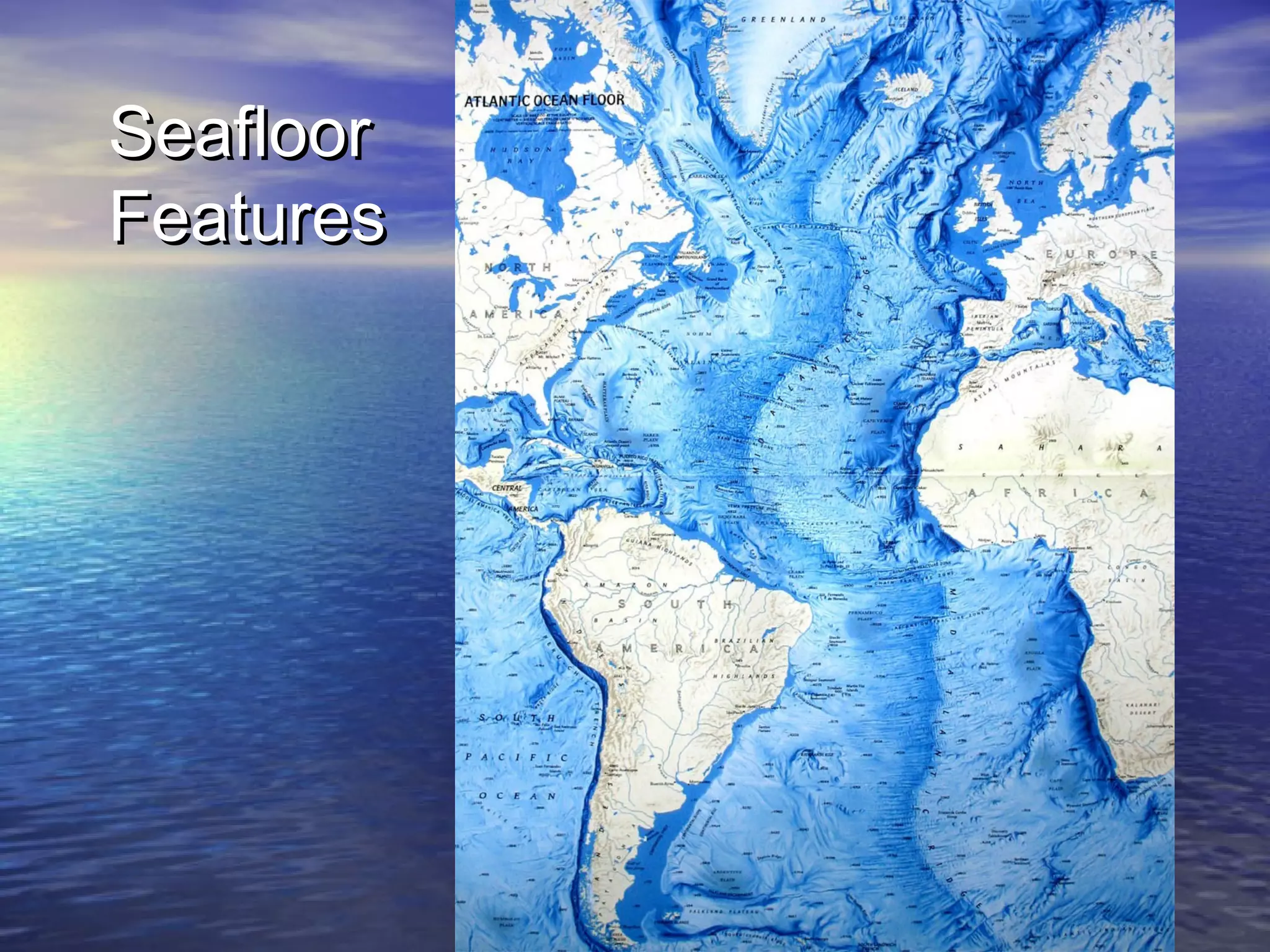Seafloor Features | PPT