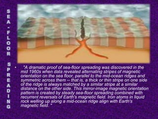 Sea-Floor Spreading | PPTX