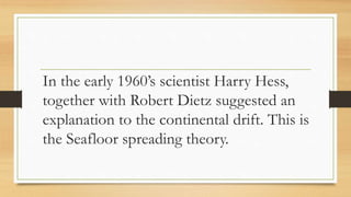 Seafloor Spreading theory.pptx