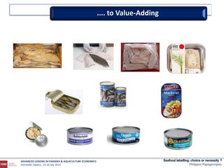 Seafood labelling; choice or necessity | PDF