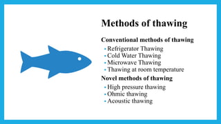 merits and demerits of thawing of fish | PPTX