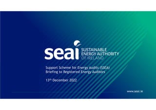 SEAI Support Scheme Energy Audits - Briefing | PPT