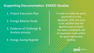 SEAI EXEED Stage 1 Grant Payment Process webinar | PPTX