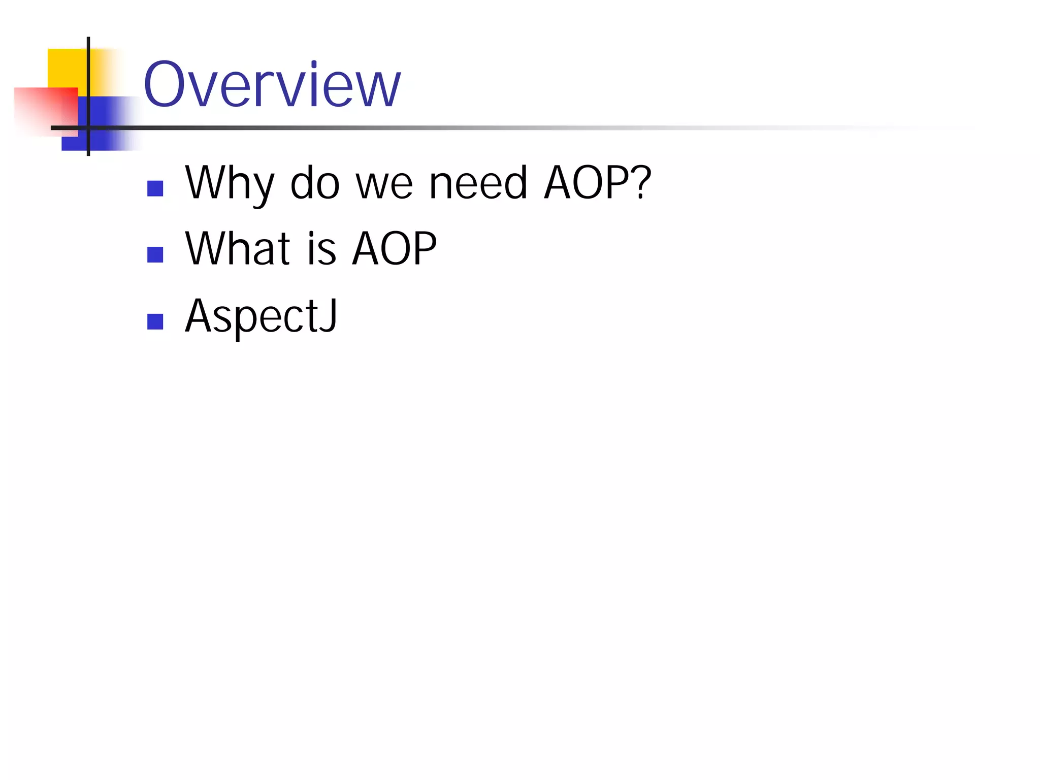 Seajug Dec 2001 Aspect Oriented Programming With Aspectj Ppt
