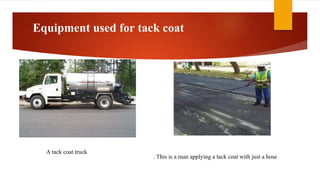 Seal coat,prime coat and tack coat | PPTX
