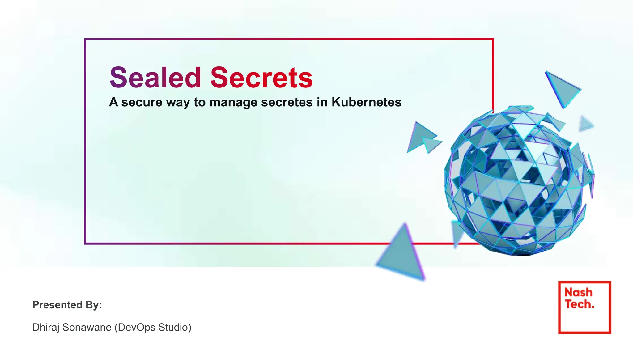 Understanding Sealed Secrets Presentation | PPT