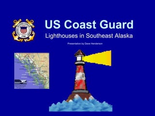 Southeast Alaska Lighthouses | PPT