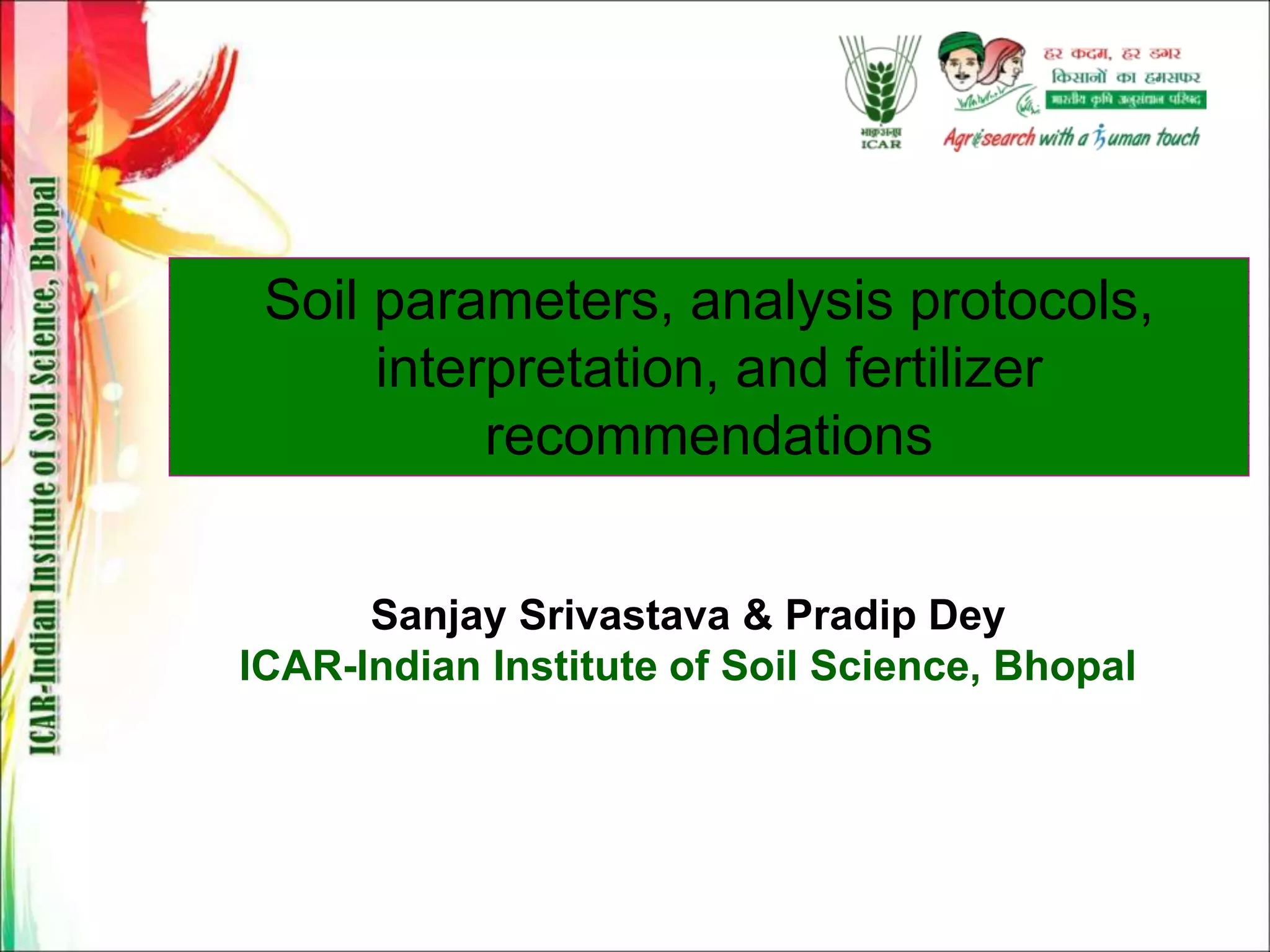 Soil parameters, analysis protocols, interpretation, and fertilizer recommendations | PPTX