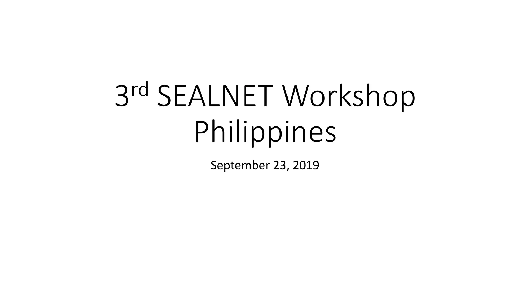SEALNET workshop Philippines | PPTX