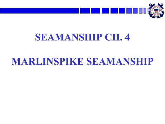 Seamanship (Marlinespike) | PPTX | Needlework | Arts and Crafts