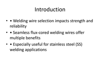 The Advantages of Seamless Flux Cored Welding Wires Explained | PDF