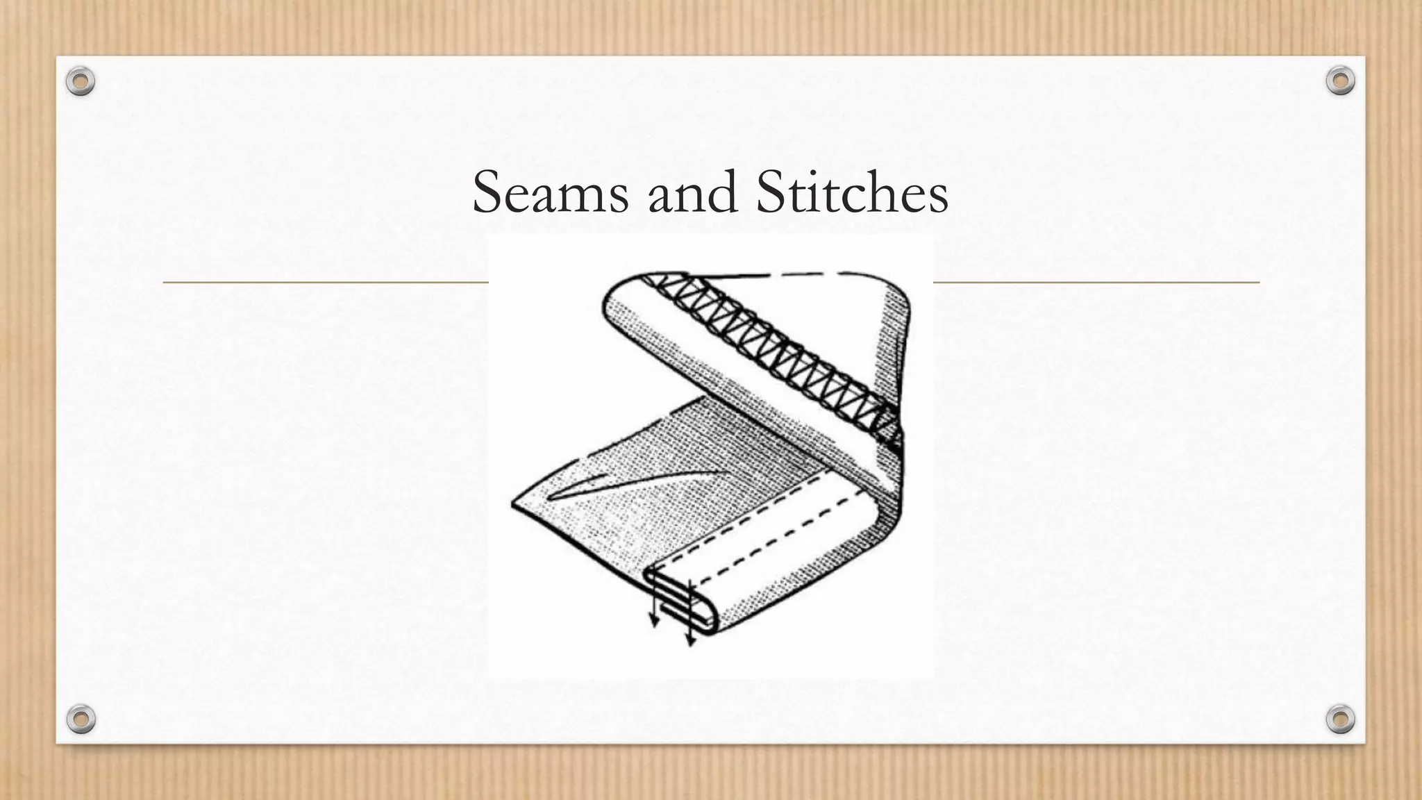 Seams and stitches | PPTX