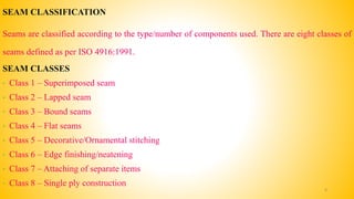 Seams & their Classification in textile clothing | PPTX