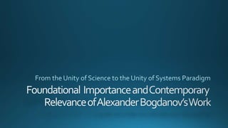 From the Unity of Science to the Unity of Systems Paradigm | PPT