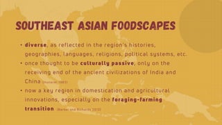 Rediscovering Southeast Asian Food Cultures: Changing Foodscapes ...