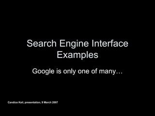 Search Engines and Strategies, Or, Google's Not the Only Tool in the ...