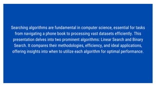 Search Algorithms: Linear Search vs. Binary Search - Which is Better for Your Needs? | PPT