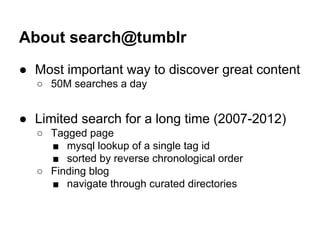 Search at Tumblr (nyc search meetup) | PPT