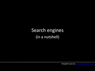 Search Engines In A Nutshell | PPT