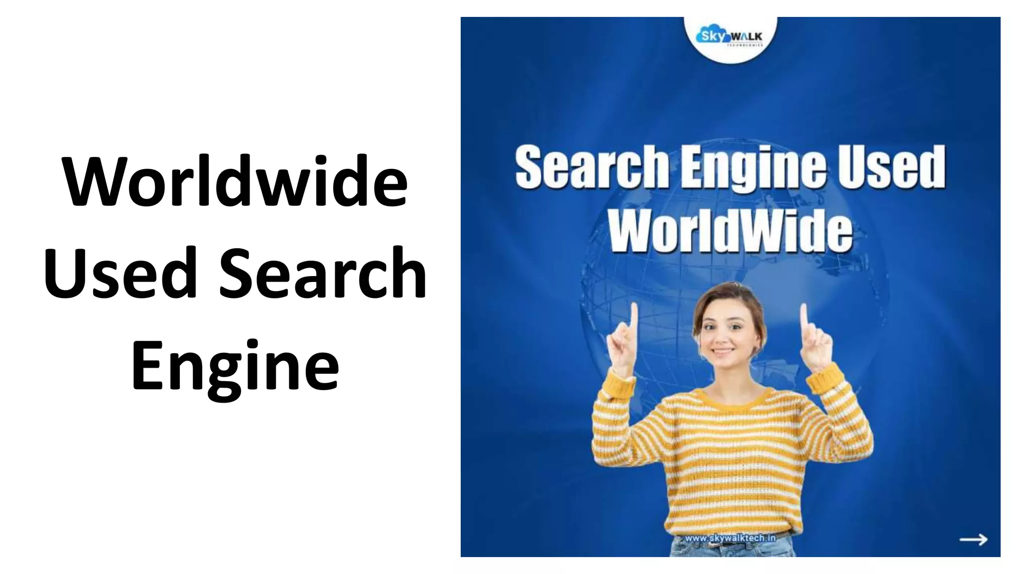 Most Used Search Engine Worldwide | PPTX | Search | Internet
