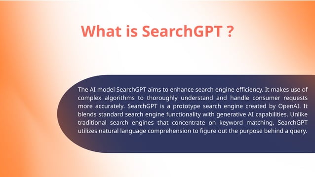 SearchGPT vs. ChatGPT: Differences, Benefits, and Future | PPT