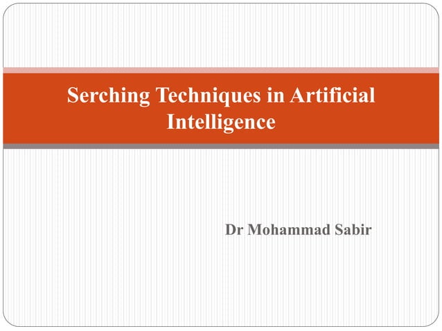 Searching algorithm in AI.pptx | Search | Internet