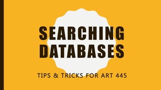 Searching databases | PPTX