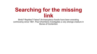 Searching for the missing link.pptx
