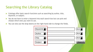 Searching the library catalog | PPT