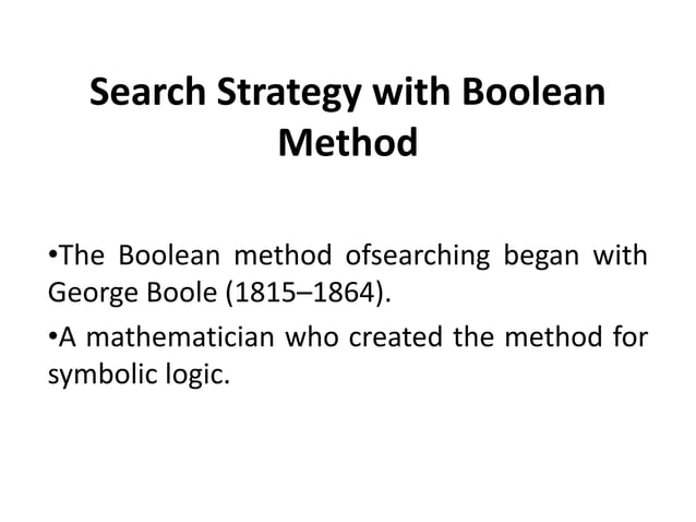 Search strategy with boolean method | PPTX | Search | Internet