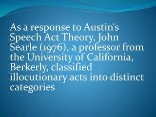 Searl's Classifications of Speech Acts | PPTX