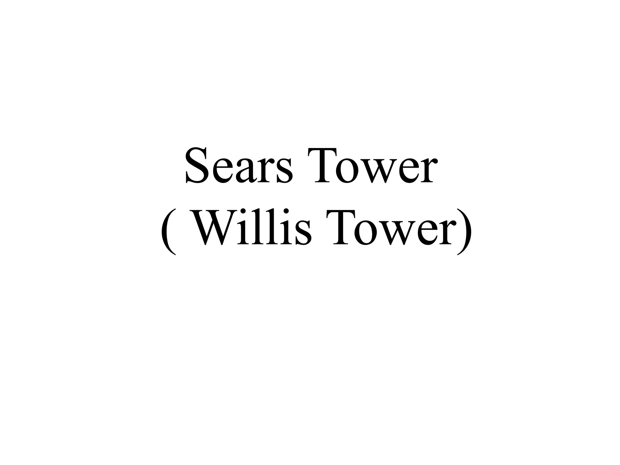 Sears tower | PPTX