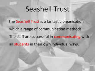 Placement at the Seashell Trust | PPT
