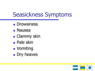 Seasickness causes | PPTX