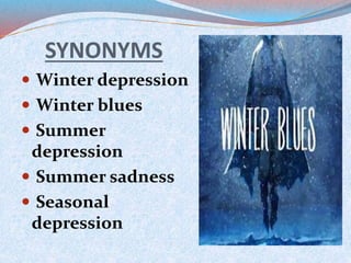 Seasonal affective disorder | PPTX