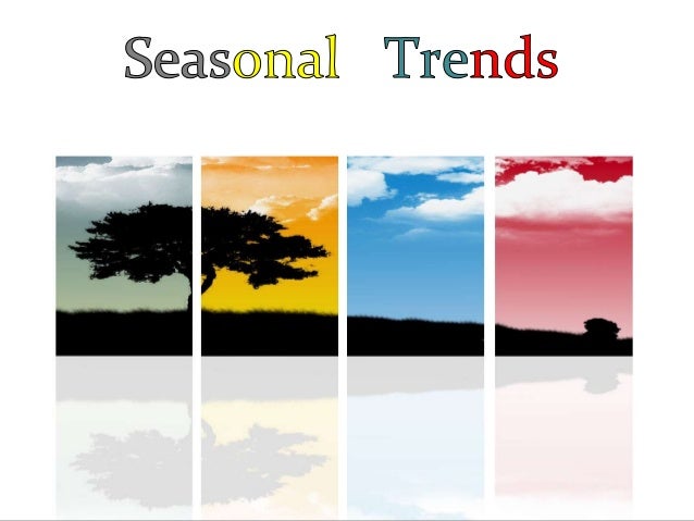 Seasonal trends (merchan presentation)