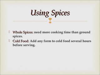 Seasoning & flavoring herbs & spices | PPT