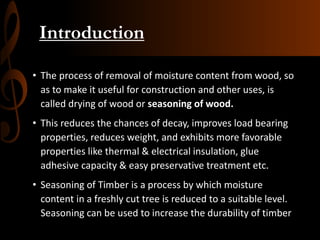 Seasoning of timber | PPTX