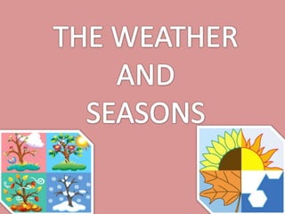 Seasons and weather | PPT