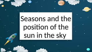 Seasons SCIENCE GRADE 7 LESSON 4TH QUARTER | PPTX