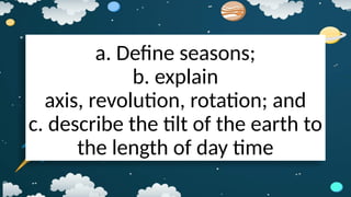 Seasons SCIENCE GRADE 7 LESSON 4TH QUARTER | PPTX