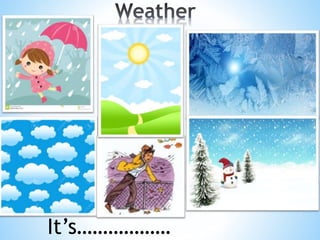 Seasons and weather presentation | PPTX